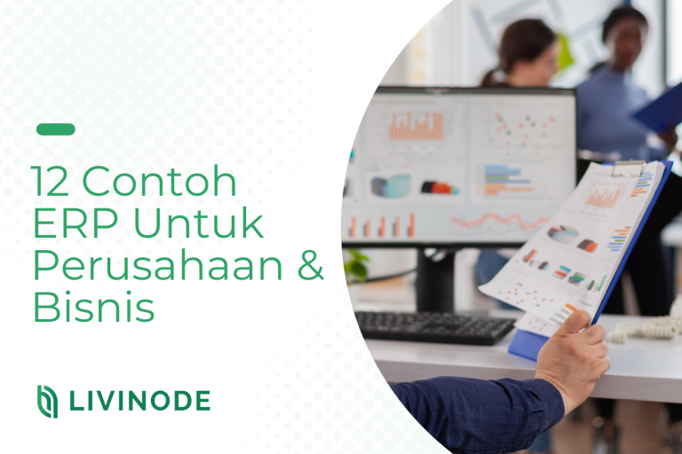 Berikut Contoh Aplikasi ERP Pada Perusahaan dan Bisnis